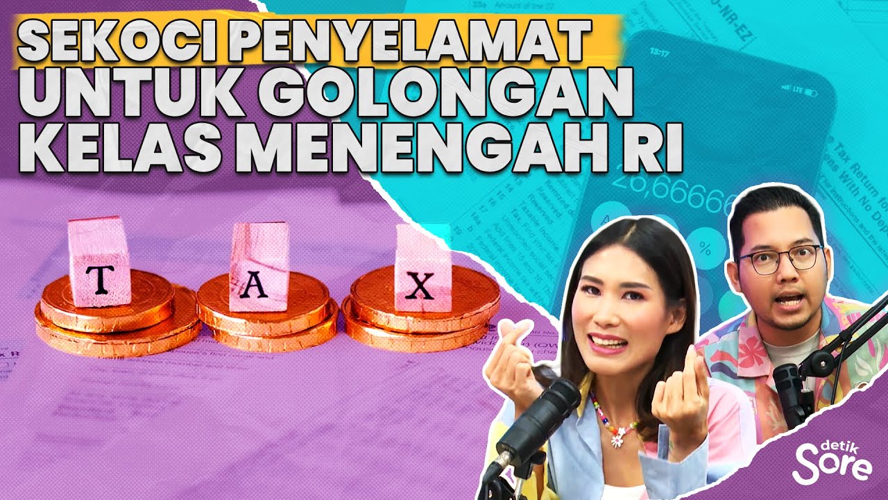 Sekoci Penyelamat untuk Golongan Kelas Menengah RI - YouTube