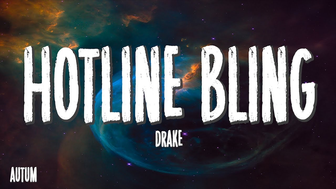 Drake - Hotline Bling (Lyrics) - YouTube