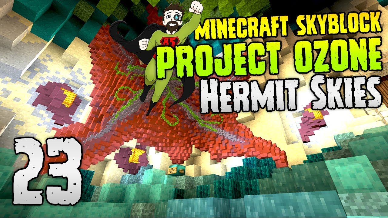 Hermit Skies | xBCrafted Challenged!! | #23 | Project Ozone Lite ...