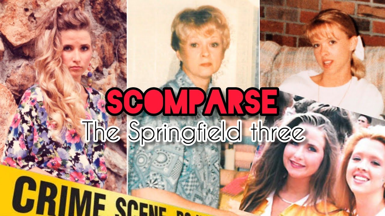 THE SPRINGFIELD THREE: L'ANGOSCIANTE SCOMPARSA DI TRE GIOVANI DONNE ...