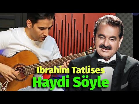Ibrahim tatlises haydi Söyle (guitar tab)