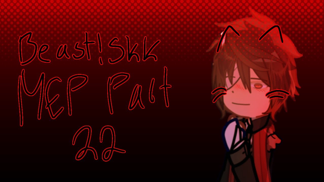 Super psycho love / Beast SKK / MEP Part 22 / #psycholuvmep - YouTube
