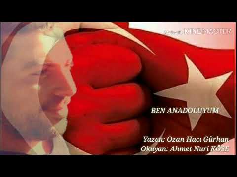BEN ANADOLUYUM (şiir) Ahmet Nuri Köse