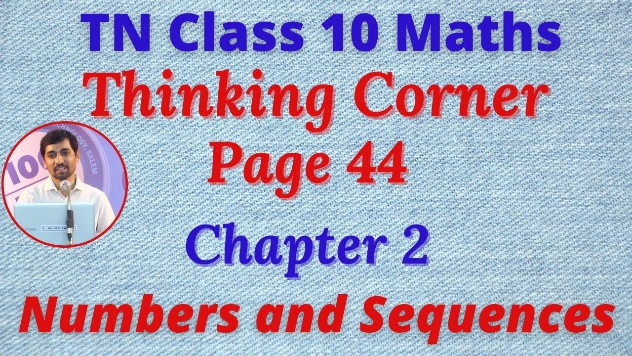 Thinking corner Page 44 10th Maths Unit 2 Numbers and Sequences - YouTube