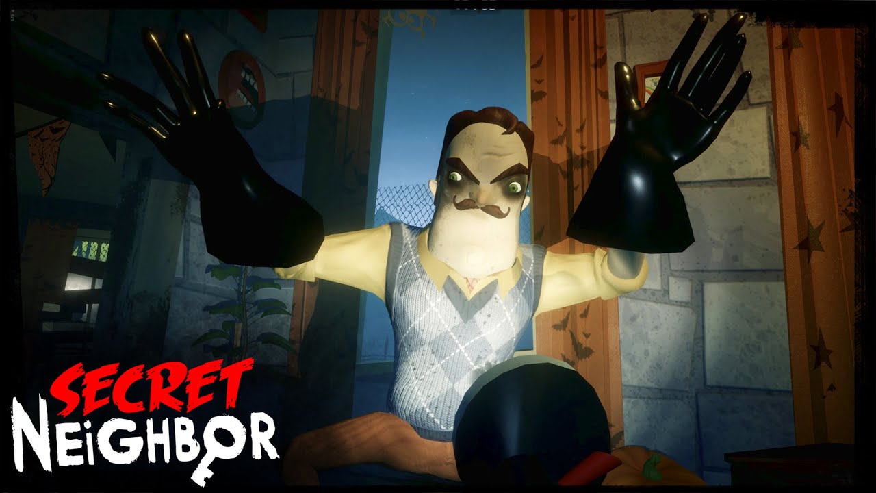 SECRET NEIGHBOR - I'M VERY SCARED - YouTube