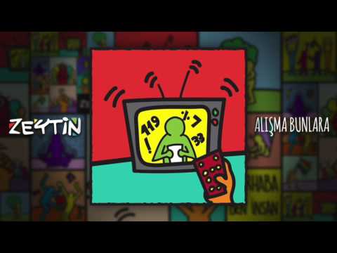 Zeytin - Alışma Bunlara