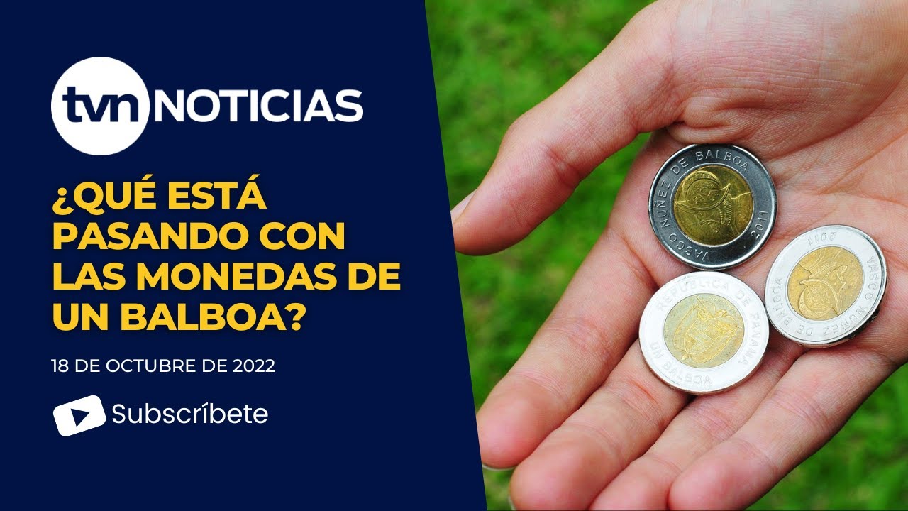 ¿Qué está pasando con las monedas de un Balboa? - YouTube