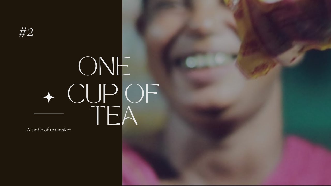One Cup Of Tea - YouTube