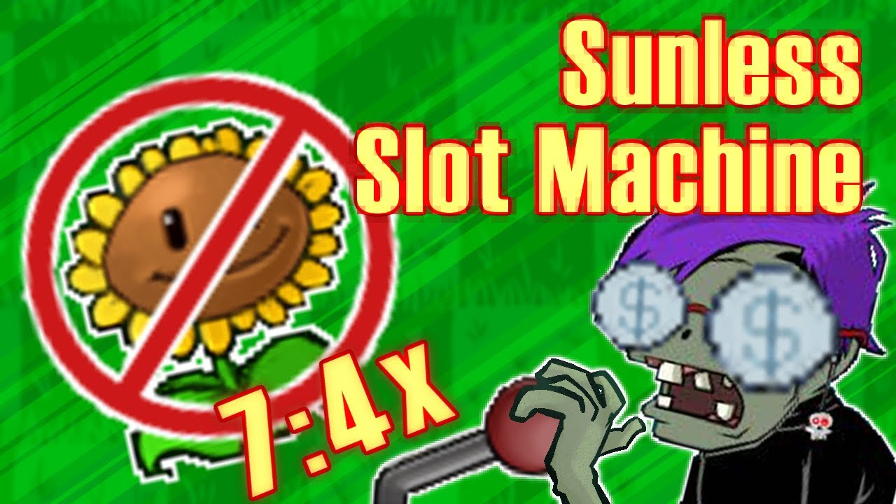 PvZ - Sunless Slot Machine PB - 7:40.90 - YouTube