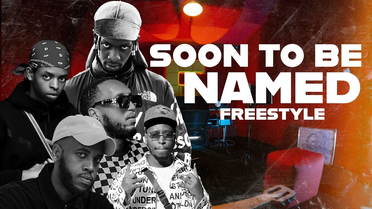 SOON TO BE NAMED FREESTYLE 001(PROZED, HOLLIX, KIDFROMKIGALI, REDINK ...