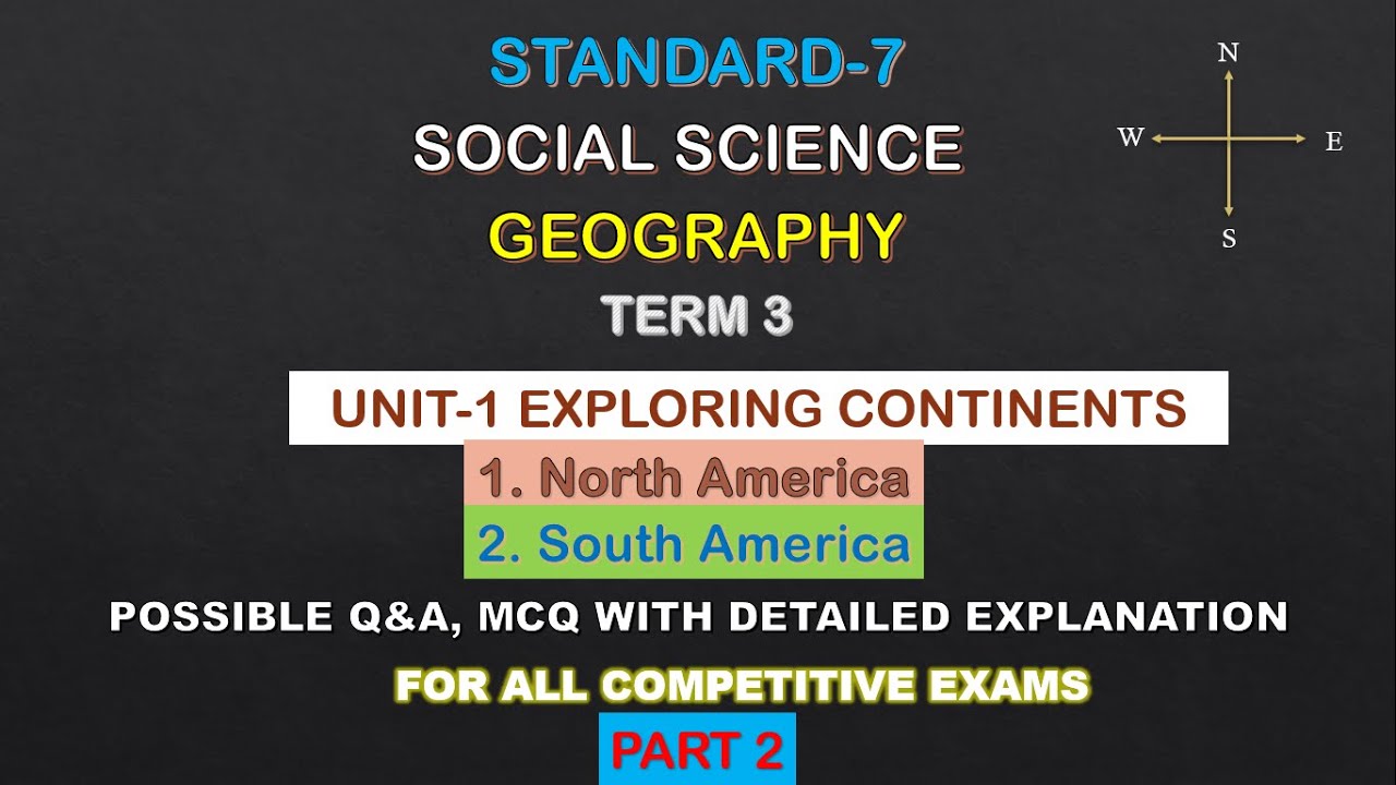 GEOGRAPHY | STANDARD-7 | TERM-3 | UNIT-1 | EXPLORING CONTINENTS | Q&A ...