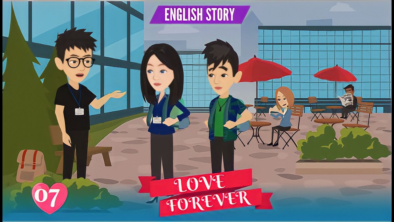 Love Forever | EP07 | Animated English Stories | English Short Stories ...
