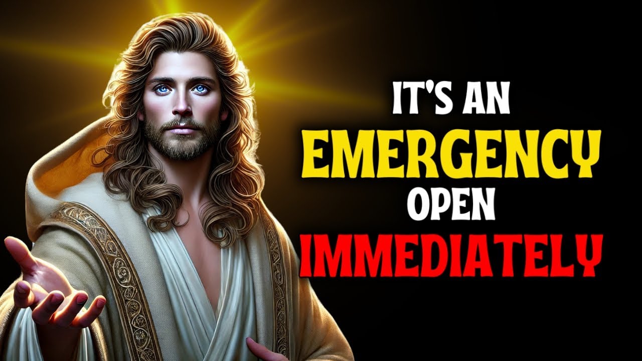 🔴"OPEN IMMEDIATELY!! IT'S AN EMERGENCY” | God Message Today | God ...