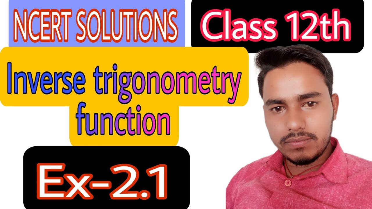 Inverse Trigonometry Functionchap2 Ncert Solutions Class12th By 1256