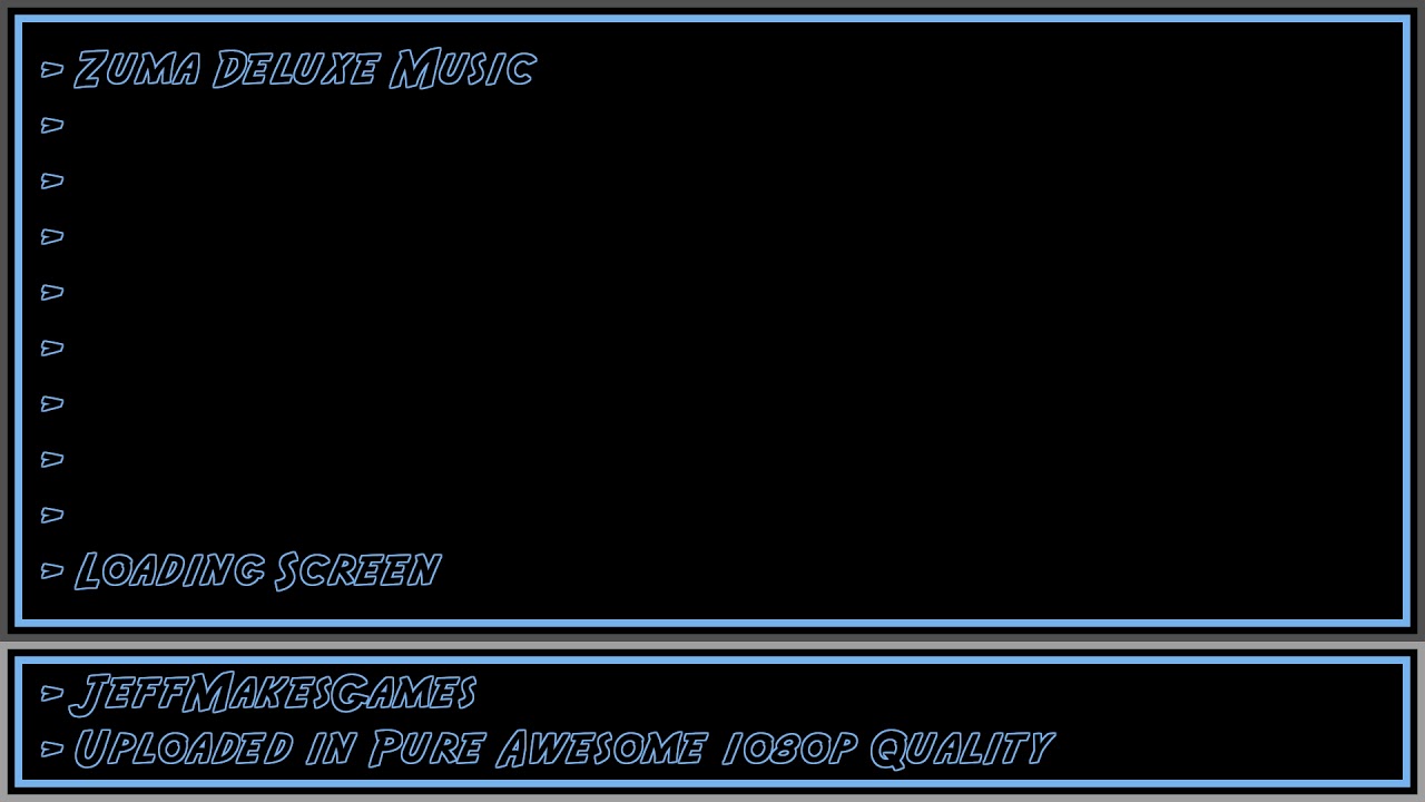 Zuma Deluxe Music - Loading Screen [1080p HD] - YouTube