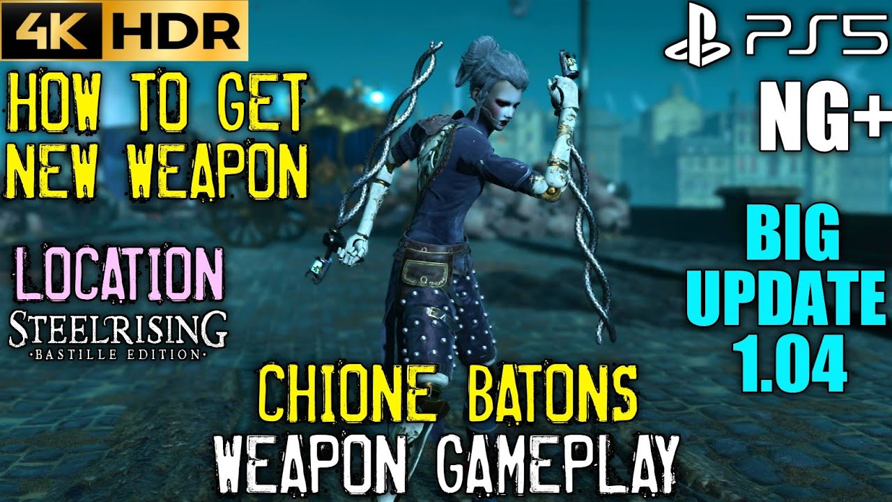 STEELRISING Chione Batons Location | STEELRISING NG+ Weapons Gameplay ...