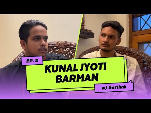 EP-2 Ft. KUNAL JYOTI BARMAN - YouTube