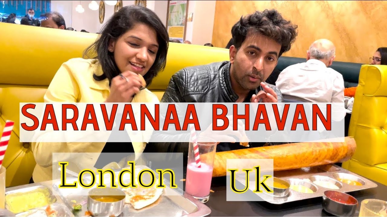 A Visit to Saravanaa Bhavan Restaurant | Harrow London - YouTube