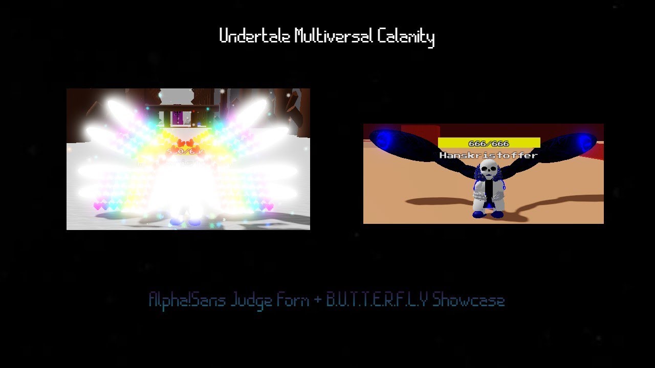 Alpha!Sans Judge Form + B.U.T.T.E.R.F.L.Y [Showcase] [Undertale ...