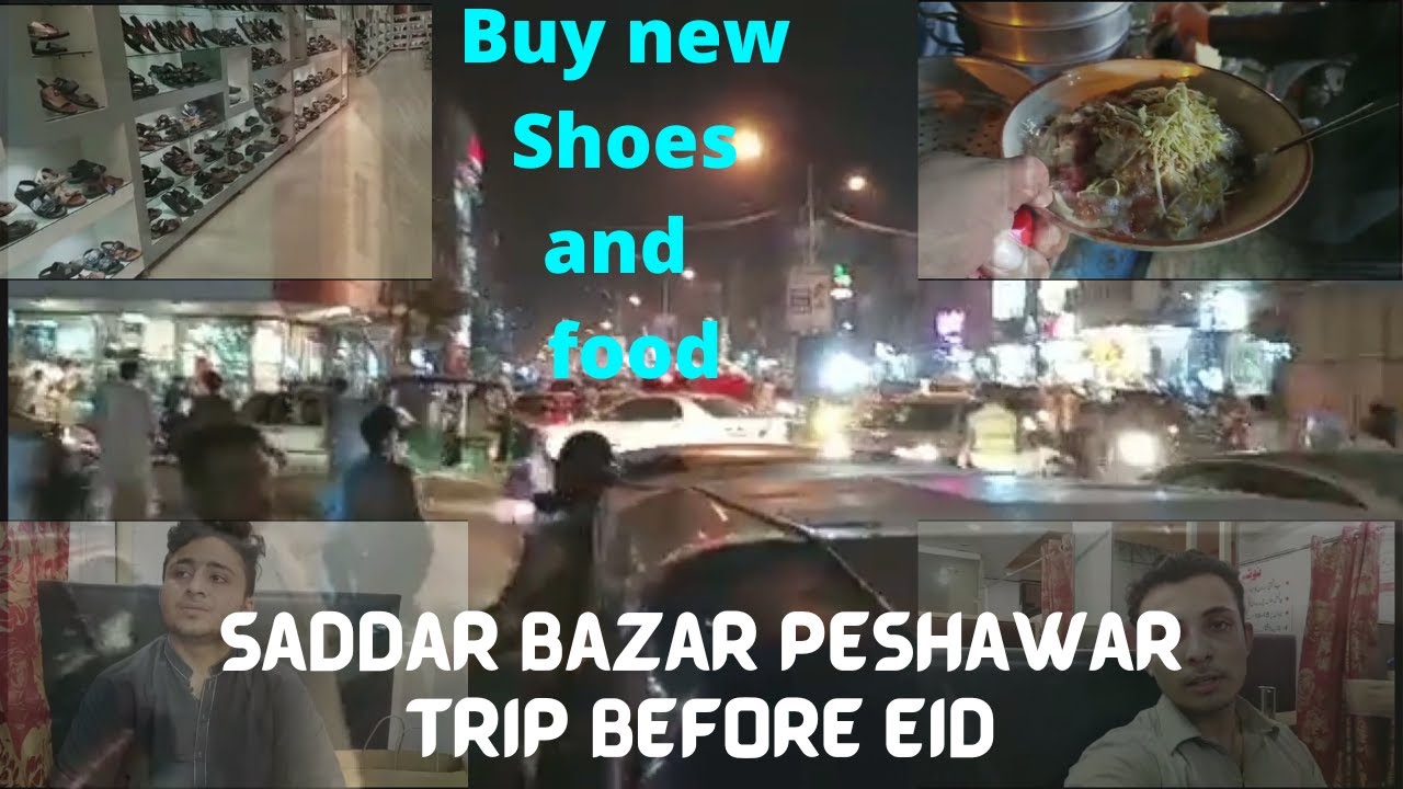Peshawar saddar bazar trip before Eid| know about rush| For ...