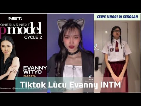 Tiktok Lucu EVANNY INTM Cycle 2 | #EvannyWityo - YouTube