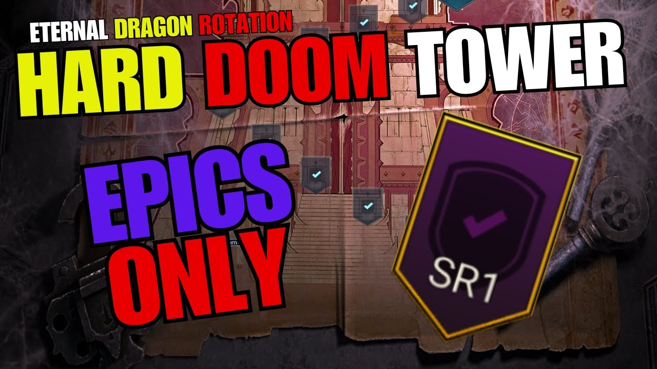 ROTATION 2 DOOM TOWER HARD SECRET ROOM 1 EPICS ONLY RAID: SHADOW ...