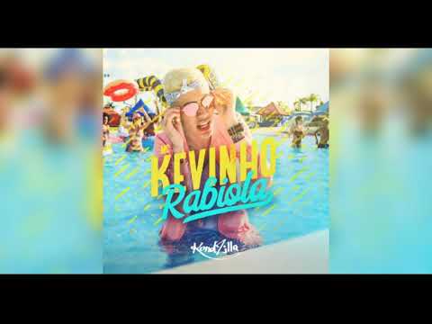 MC Kevinho - Rabiola (HQ) [download na descrição] {tags e full quality}