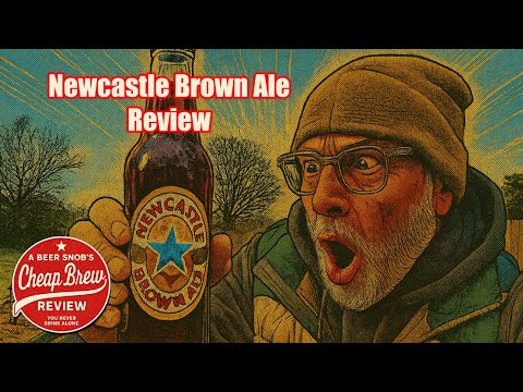 IT'S BACK! Newcastle Brown Ale Review by A Beer Snob's Cheap Brew Review