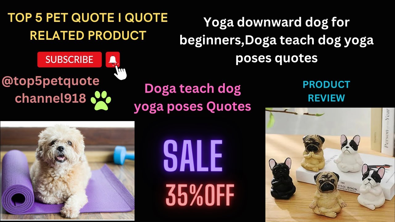 Yoga downward dog for beginners,Doga teach dog yoga poses quotes - YouTube