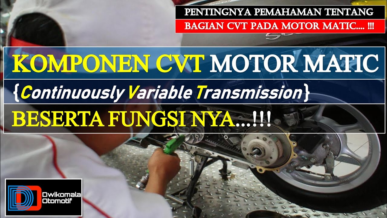 KOMPONEN CVT MOTOR MATIC & FUNGSINYA..!!! | Komponen-Komponen Penting ...