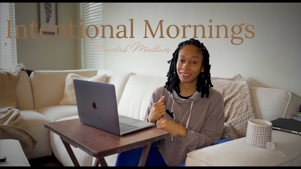 Being Intentional with Morning Routines| Improve Productivity ...