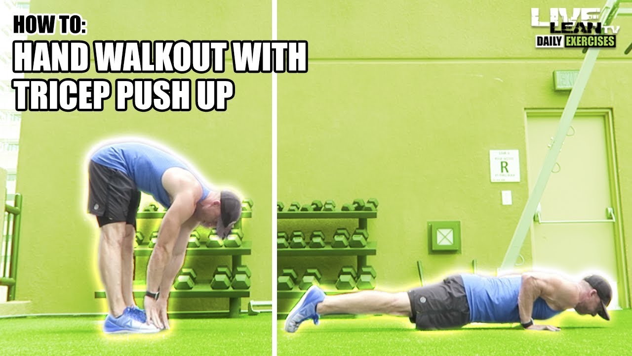 How To Do A HAND WALKOUT WITH TRICEP PUSH UP | Exercise Demonstration ...