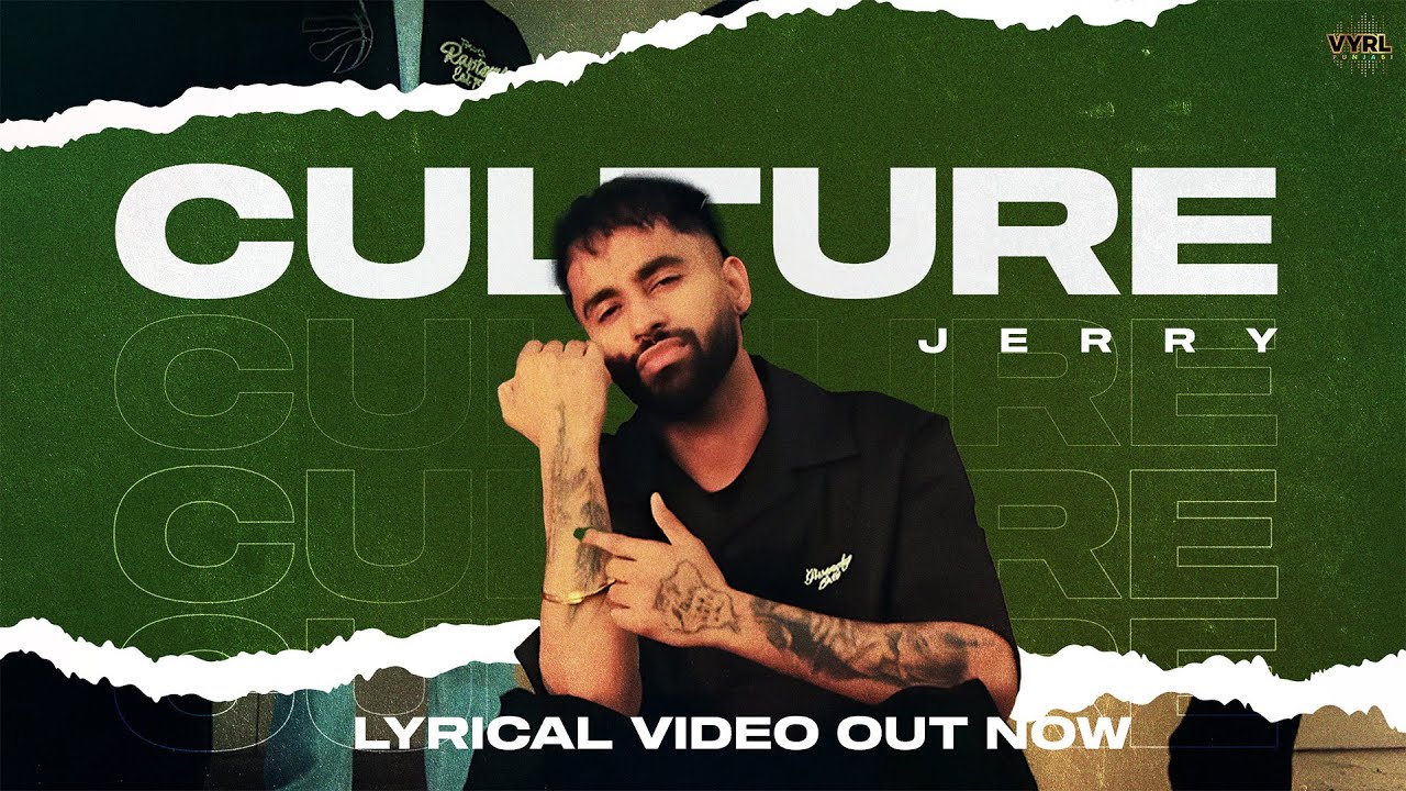 JERRY - Culture (Lyrical Video) | VYRL Punjabi | New Punjabi Song 2025 ...