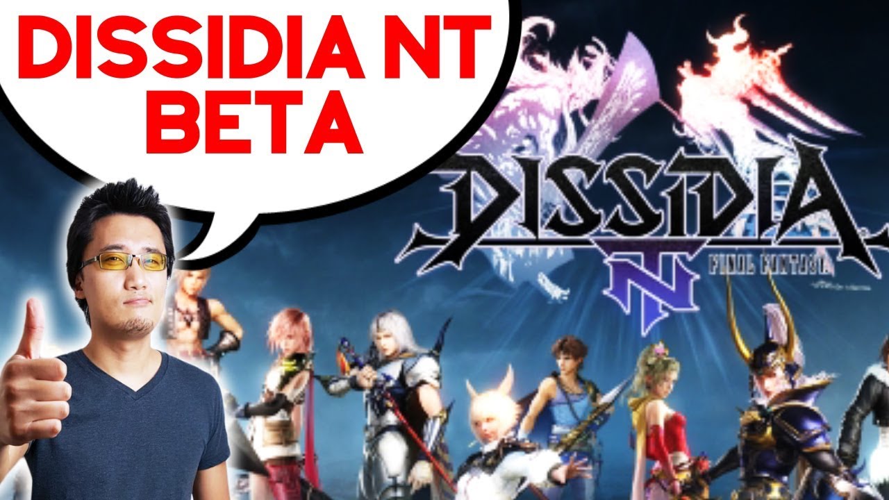 (R) Découverte de FINAL FANTASY DISSIDIA NT (Beta) - YouTube