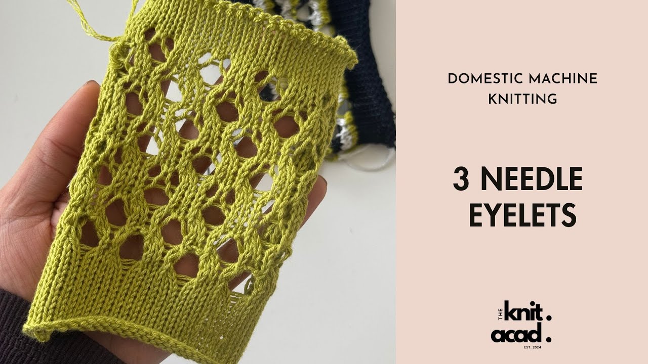 Domestic Machine Knitting - 3 needle large eyelets (with variations ...