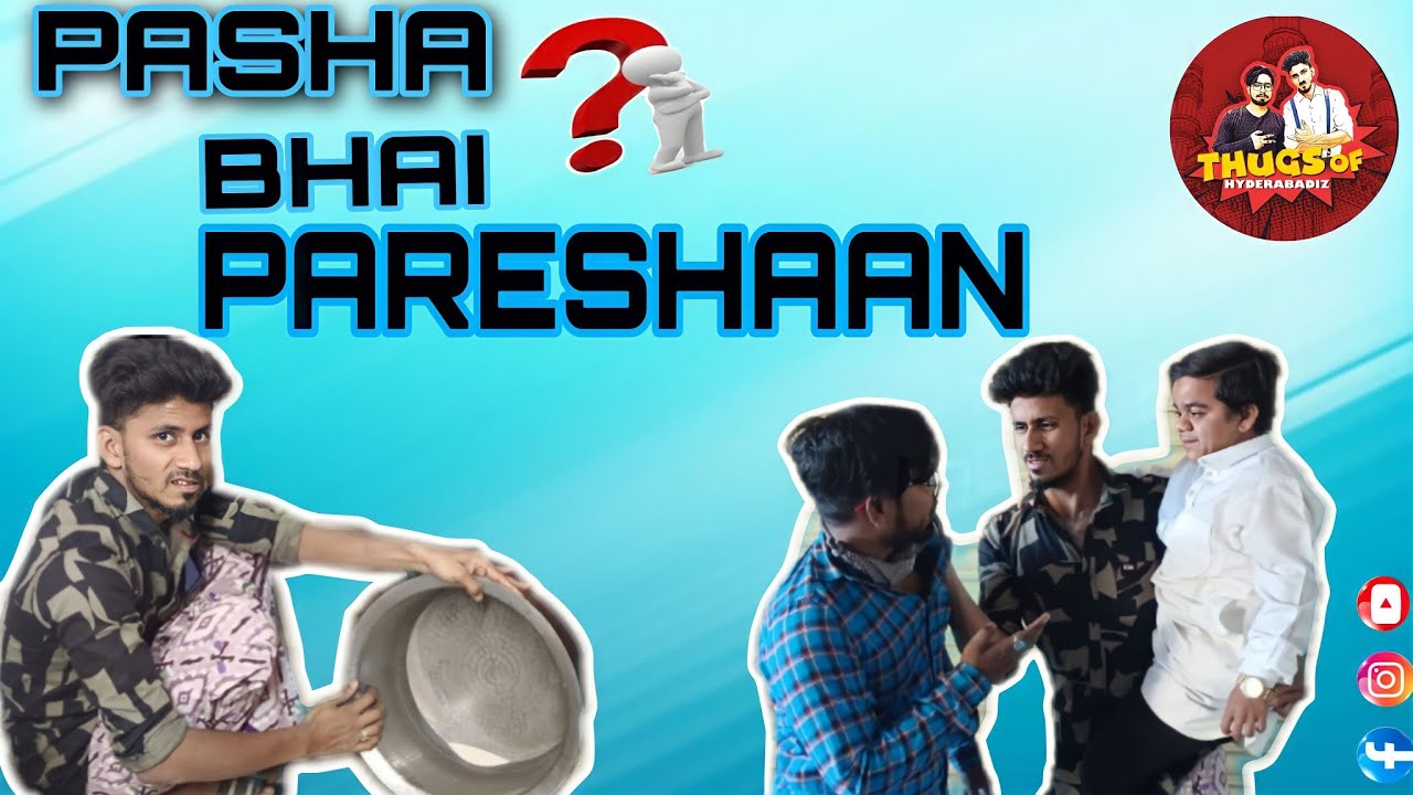 Pasha Bhai Pareshan 🤪 !! Hyderabadi Comedy Video !Thugs of Hyderabadiz ...