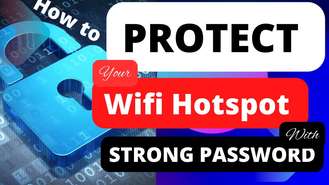 How to SET UP YOUR WIFI HOTSPOT with a strong password protection ...