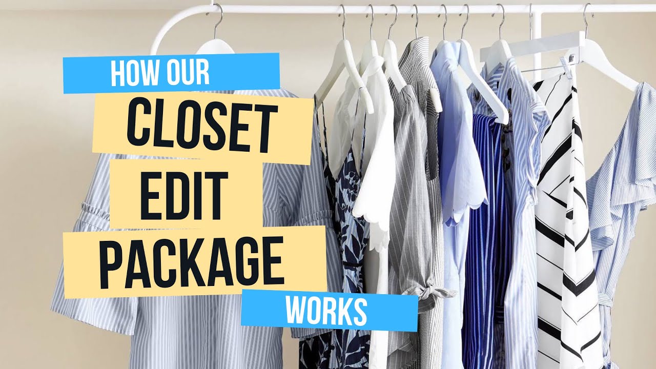 How Our Closet Edit Package Works - YouTube