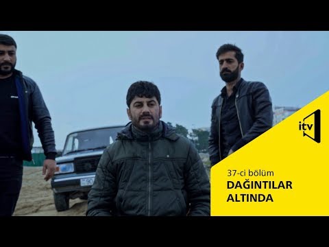 Dağıntılar altında 37-ci bölüm