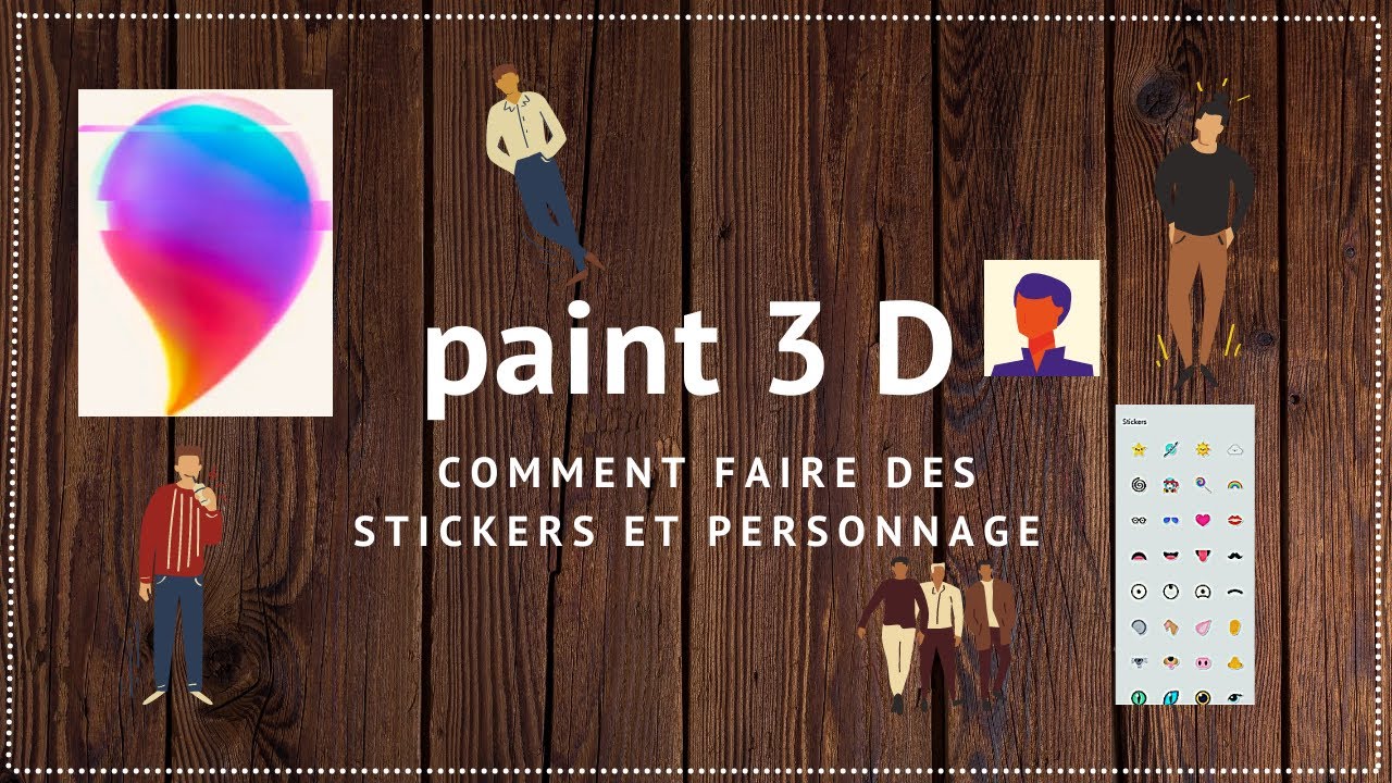 Live paint3D comment dessiner des personnages + des stickers marrant ...