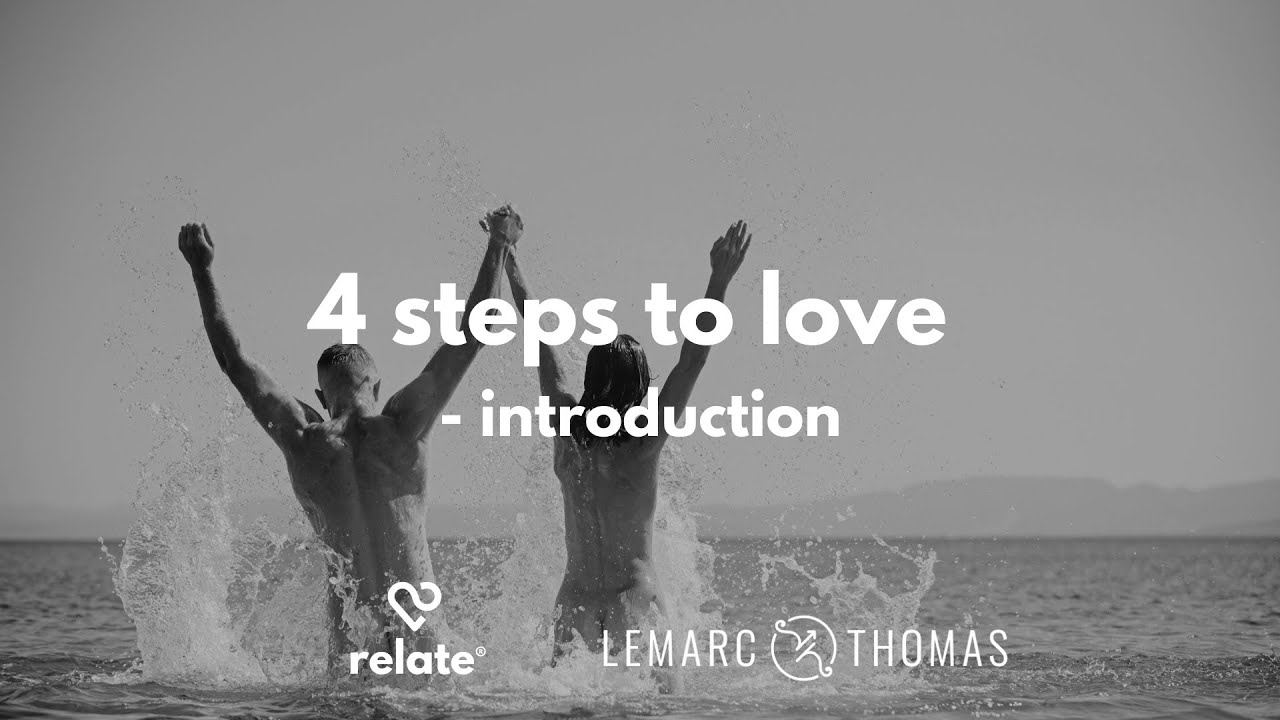 4 steps to love - intro - YouTube