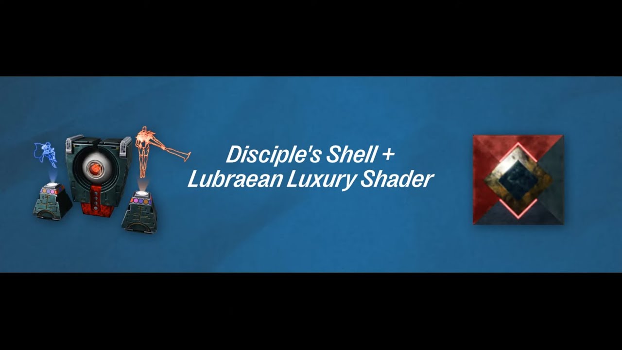 Disciple Shell & Lubraean Luxury Shader (In-game Preview) - YouTube