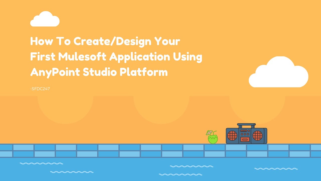 How To CreateDesign Your First Mulesoft Application Using AnyPoint ...