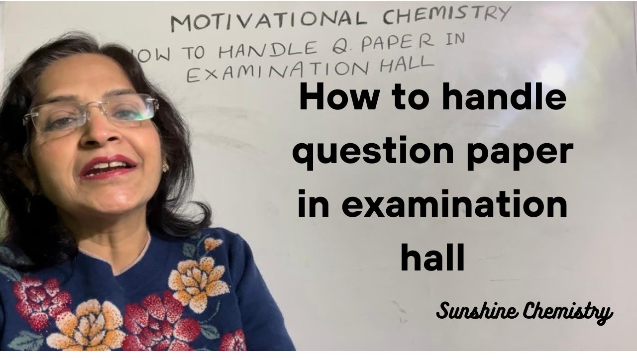 HOW TO HANDLE QUESTION PAPER IN EXAMINATION HALL - YouTube