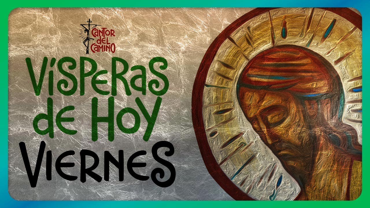 🟢 VÍSPERAS: Viernes 31 de Enero de 2025, Liturgia de las Horas - YouTube Music