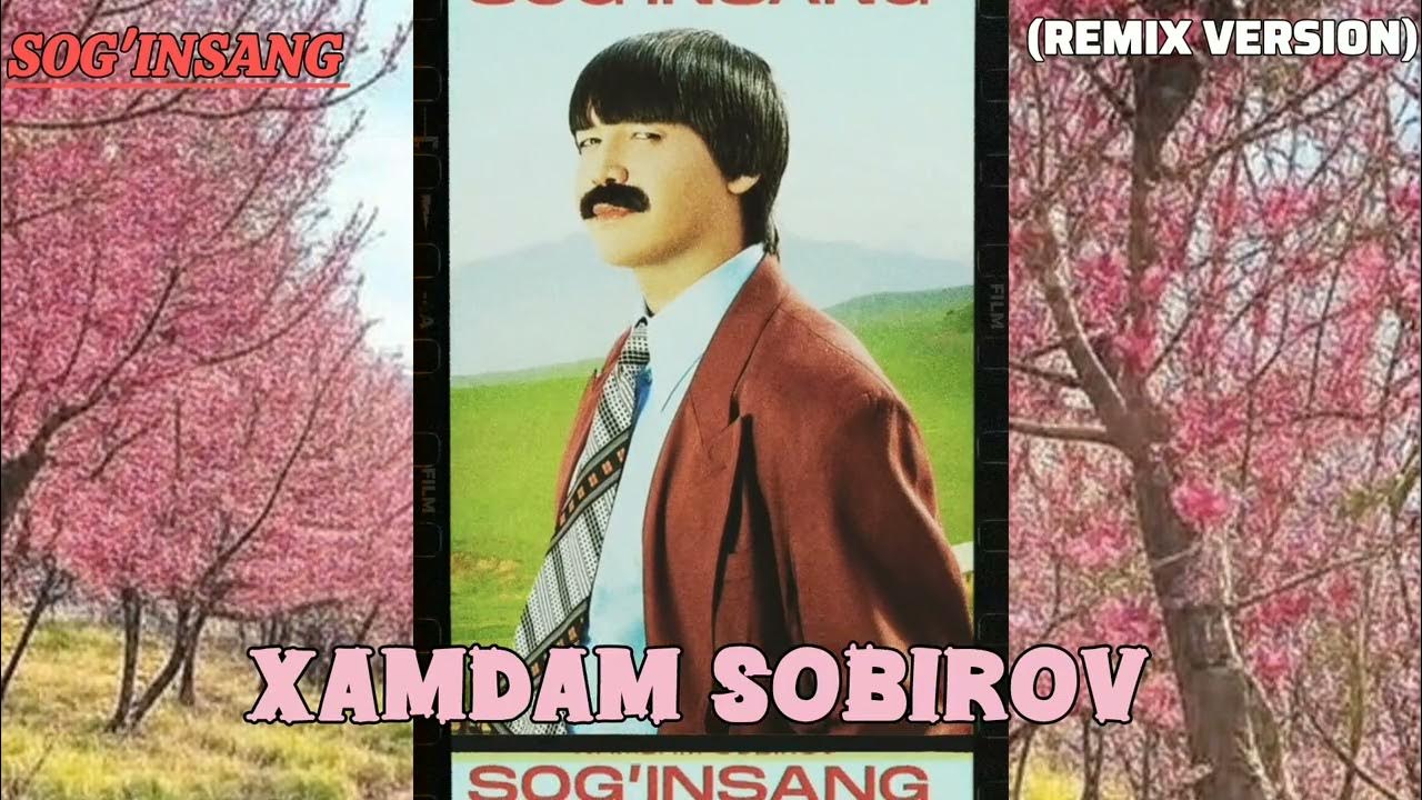 Xamdam Sobirov - Sog'insang (REMIX MUSIC AUDIO) 2025 #xamdam_sobirov - YouTube