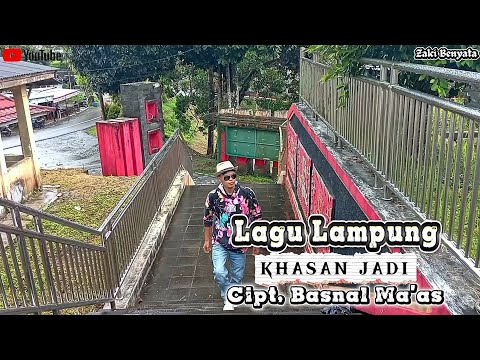 Lagu Lampung | Khasan Jadi | Cipt_Basnal Ma'as | Cover_Zaki Benyata | @karaokelampung-z2p 