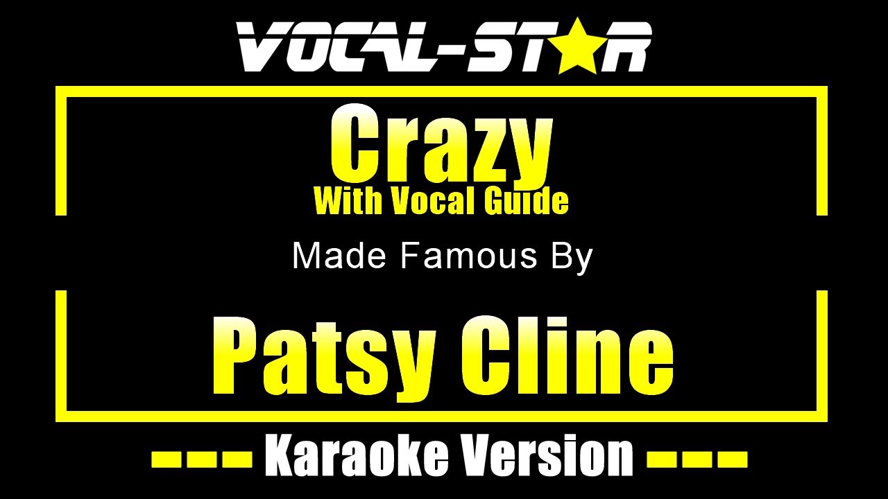 Crazy - Patsy Cline KARAOKE With Vocal Guide - YouTube
