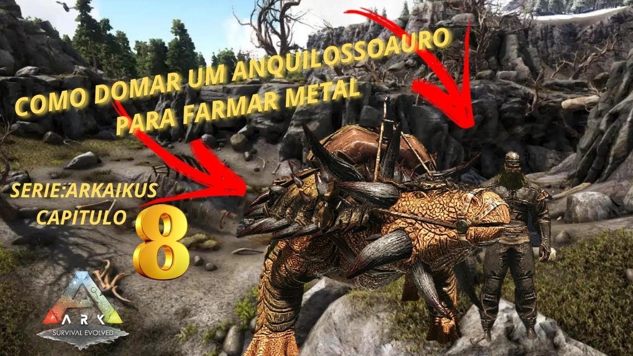 ARK SURVIVAL - SERIE ARKAIKUS - RAGNAROK - DOMEI UM ANQUILO - CAPITULO 8 - YouTube