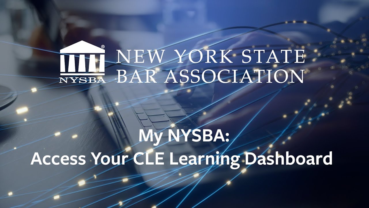 My NYSBA | Access Your CLE and Learning Dashboard - YouTube